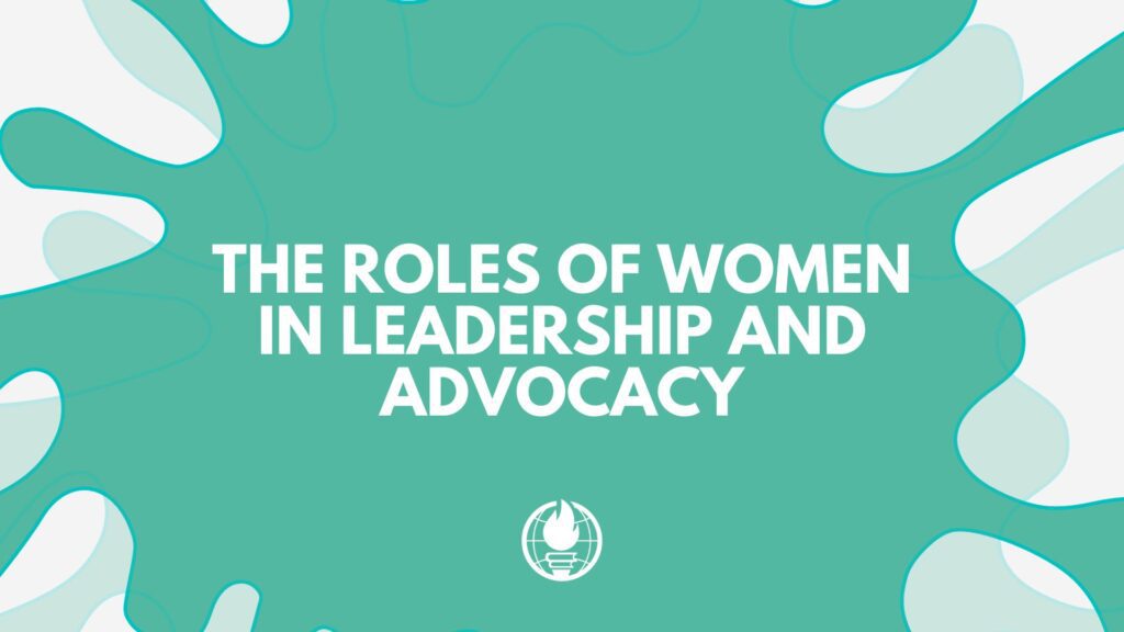 The Roles of Women in Leadership and Advocacy - Students For Liberty